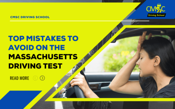 Top Mistakes to Avoid on the Massachusetts Driving Test - CMSC Driving ...